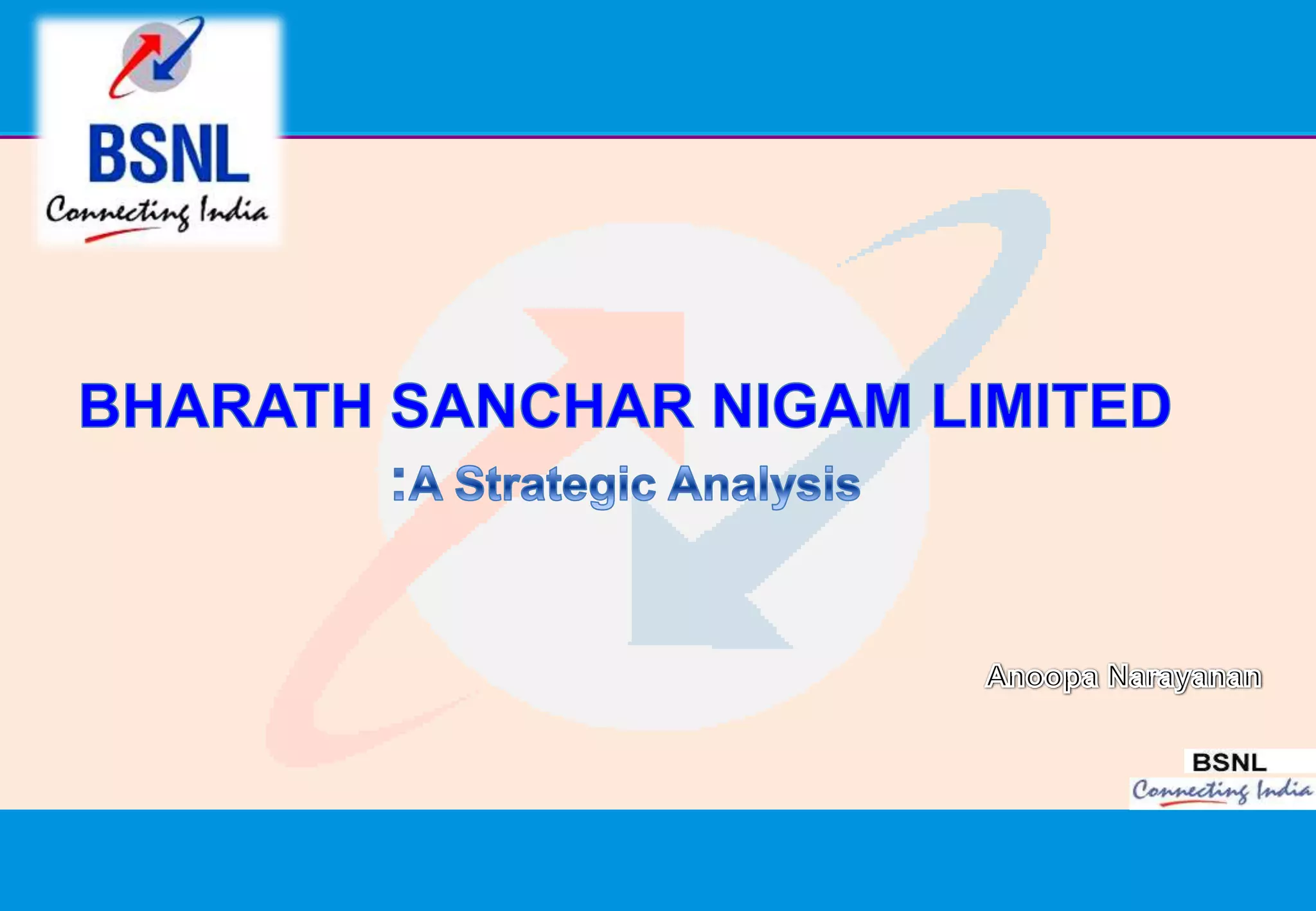 BSNL: A STRATEGIC ANALYSIS | PPTX