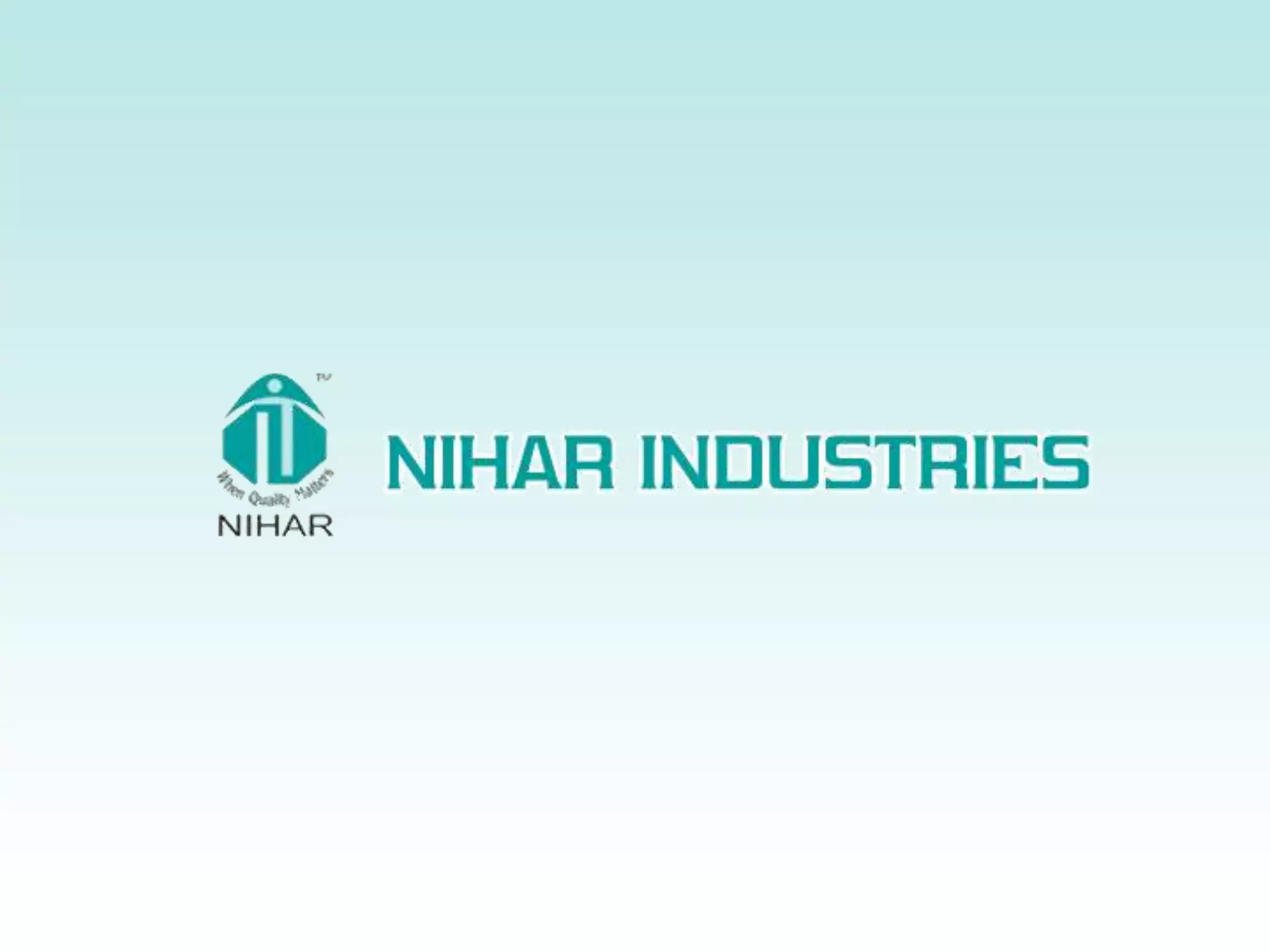 Nihar Industries : hot press,Through Feed,Multi Boring | PPTX