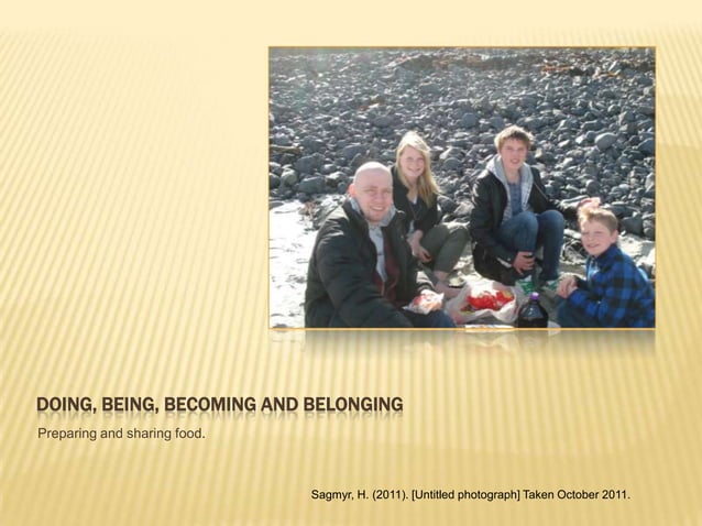 doing, being, becoming and belonging | PPTX | Cooking | Food & Drink