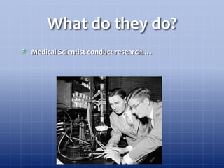 Medical Scientist | PPT