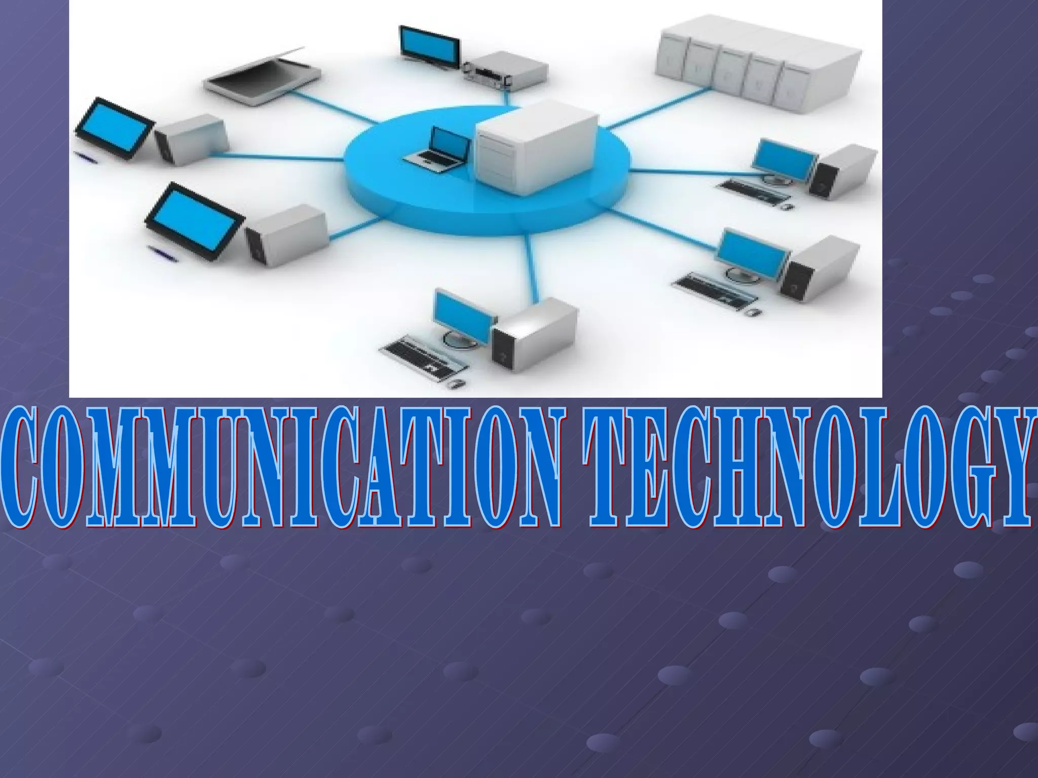 Communication technology | PPT