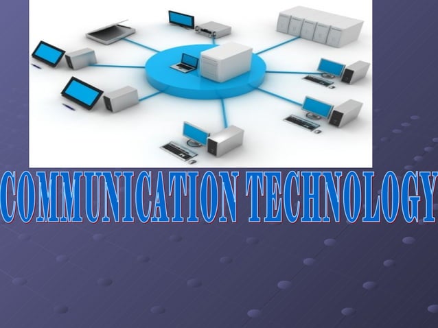 Communication technology | PPT