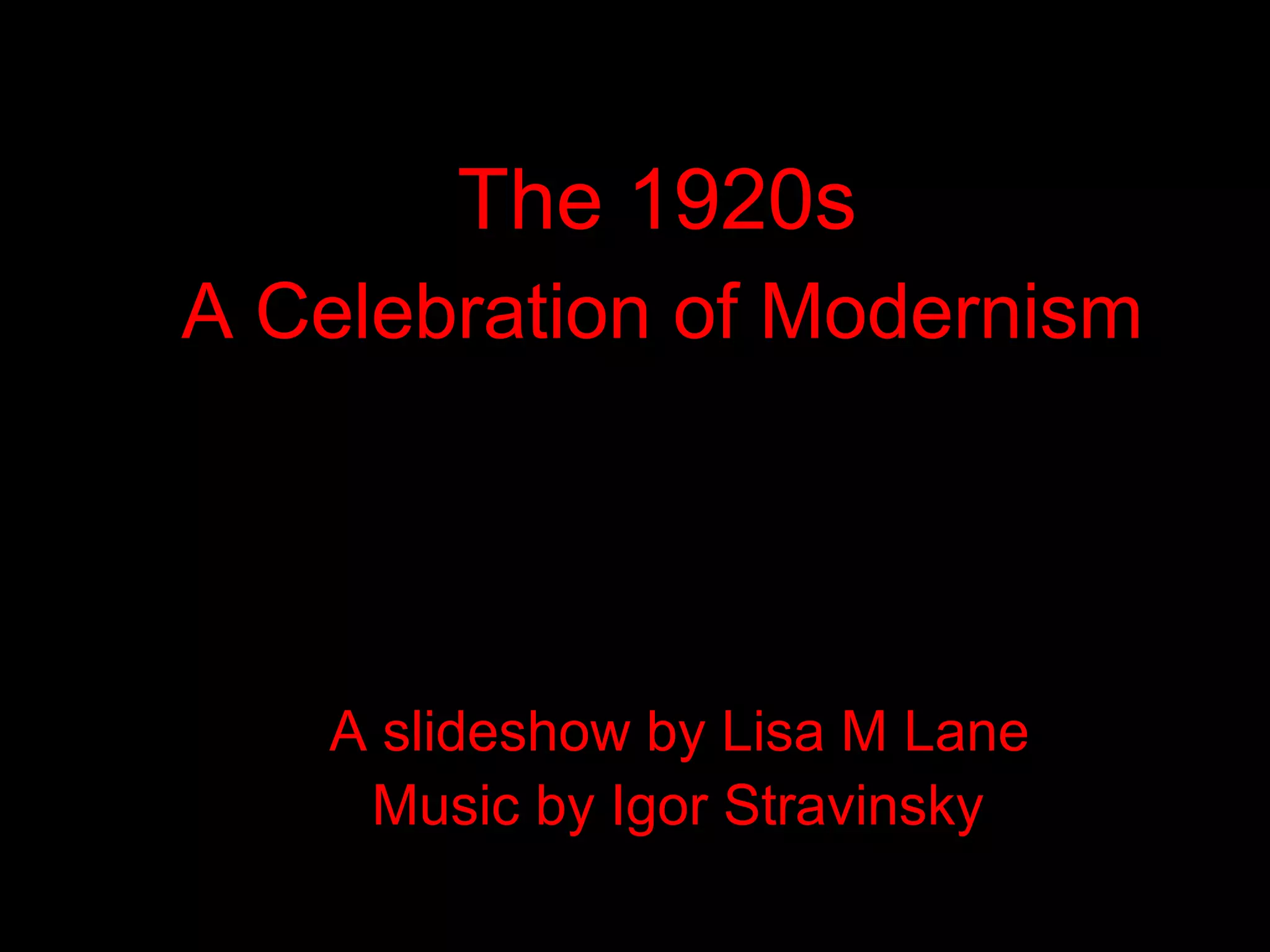 *The 1920s: A Celebration of Modernism | PPT