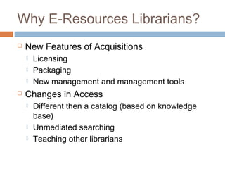 The Many hats of the electronic resources librarian | PPT