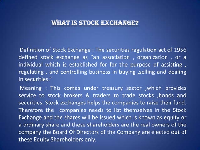 Stock exchange simple ppt | PPTX | Stocks and Bonds | Personal Investing