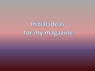 Initial Magazine Research Task | PPT