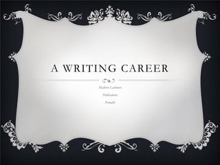 Writing Career | PPT