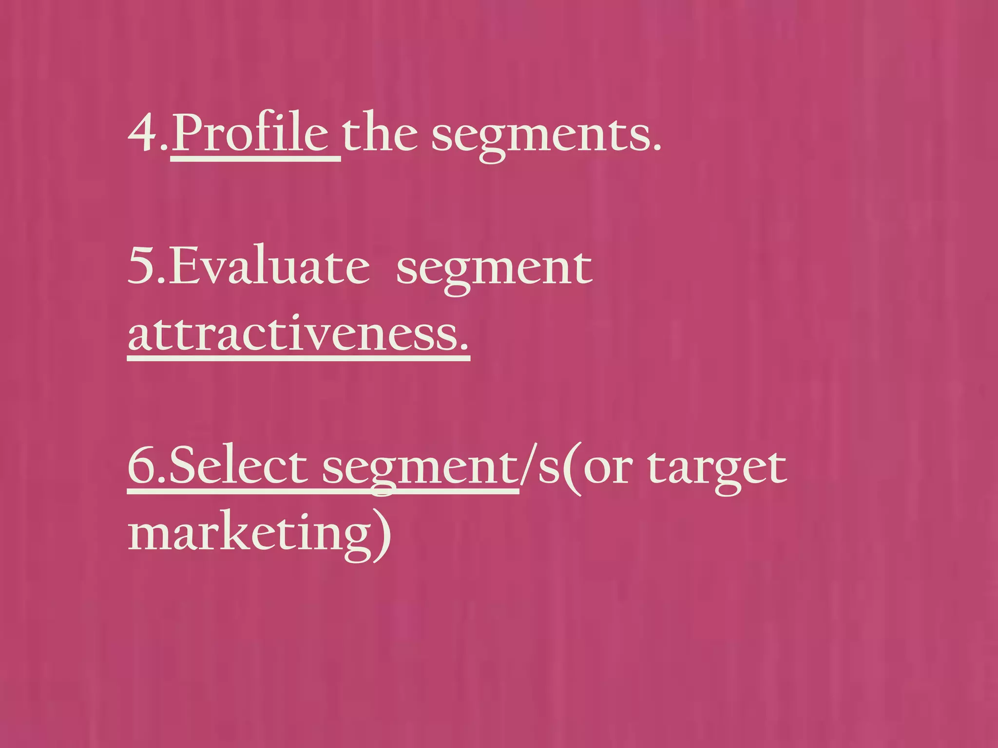 market segmentation process with market strategies | PPT