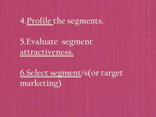 market segmentation process with market strategies | PPT