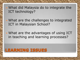 Issues and challenges in integrating ICT in teaching and learning | PPTX