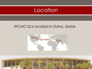 Weill Cornell Medical College in Qatar | PPT