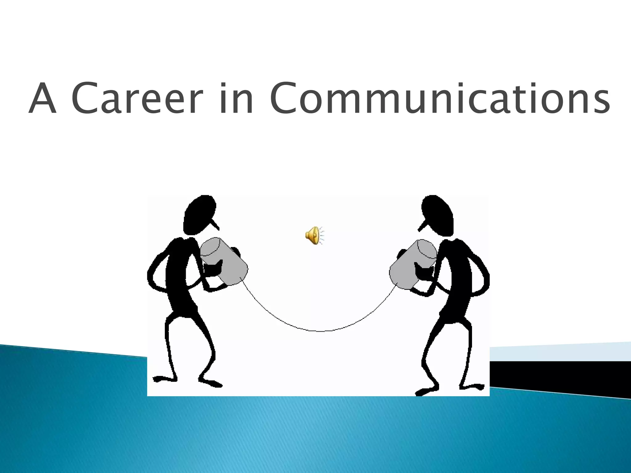 A Career in Communications | PPT