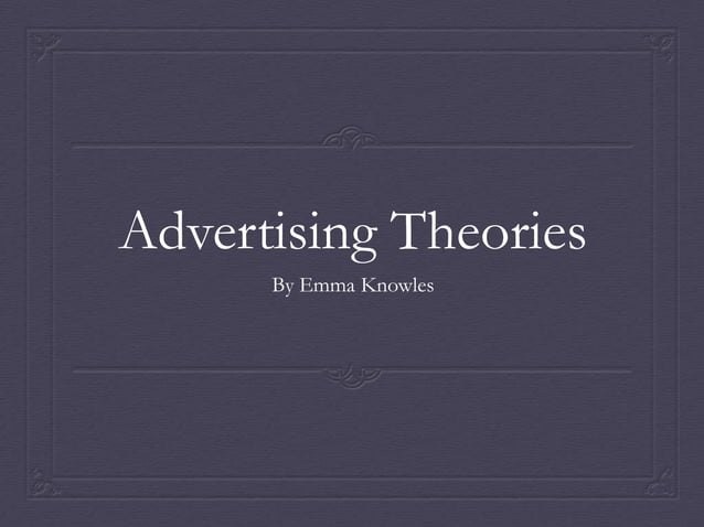 Advertising Theories | PPTX | Advertising Industry | Industries