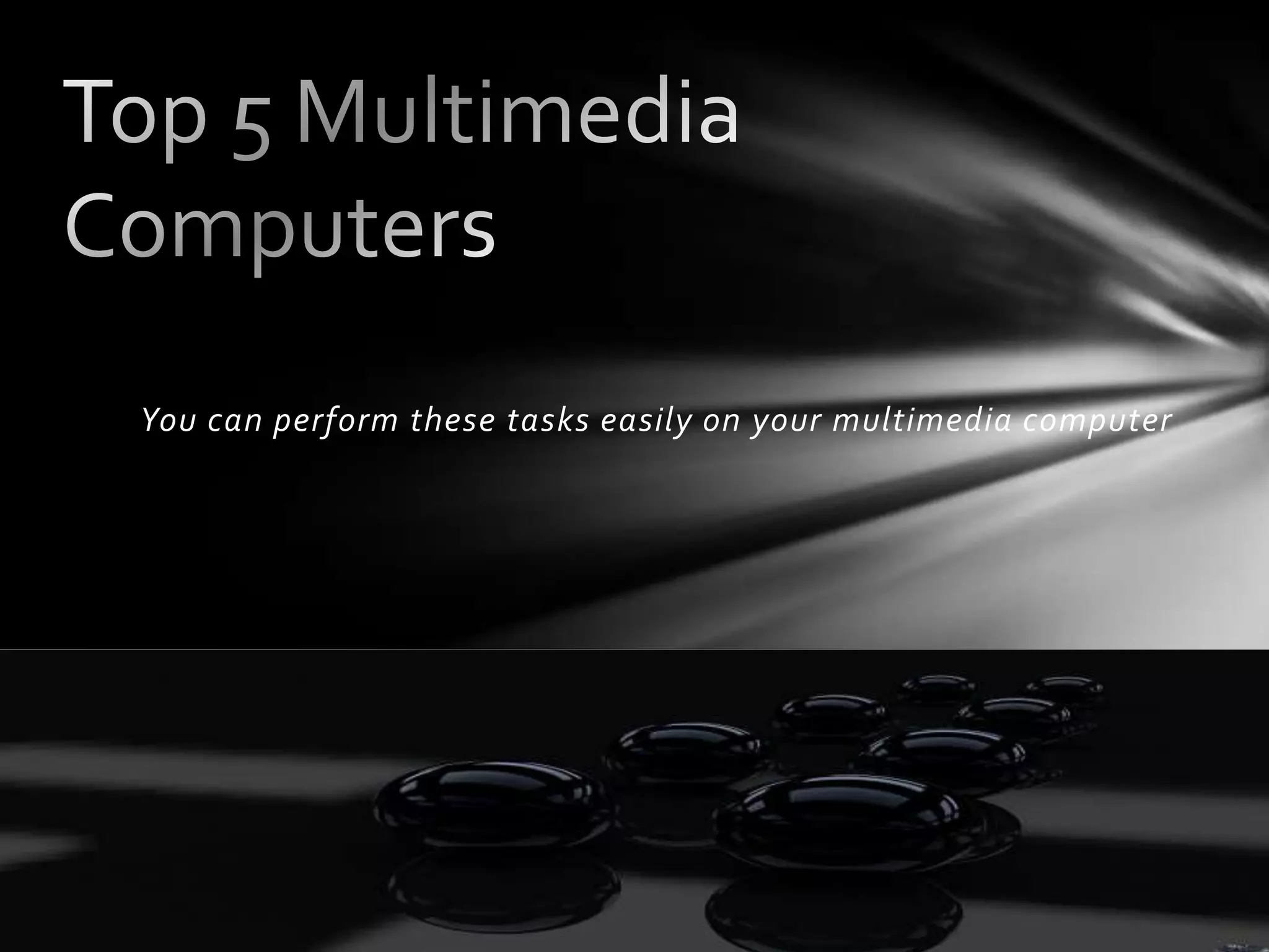 Top Multimedia computers | PPT