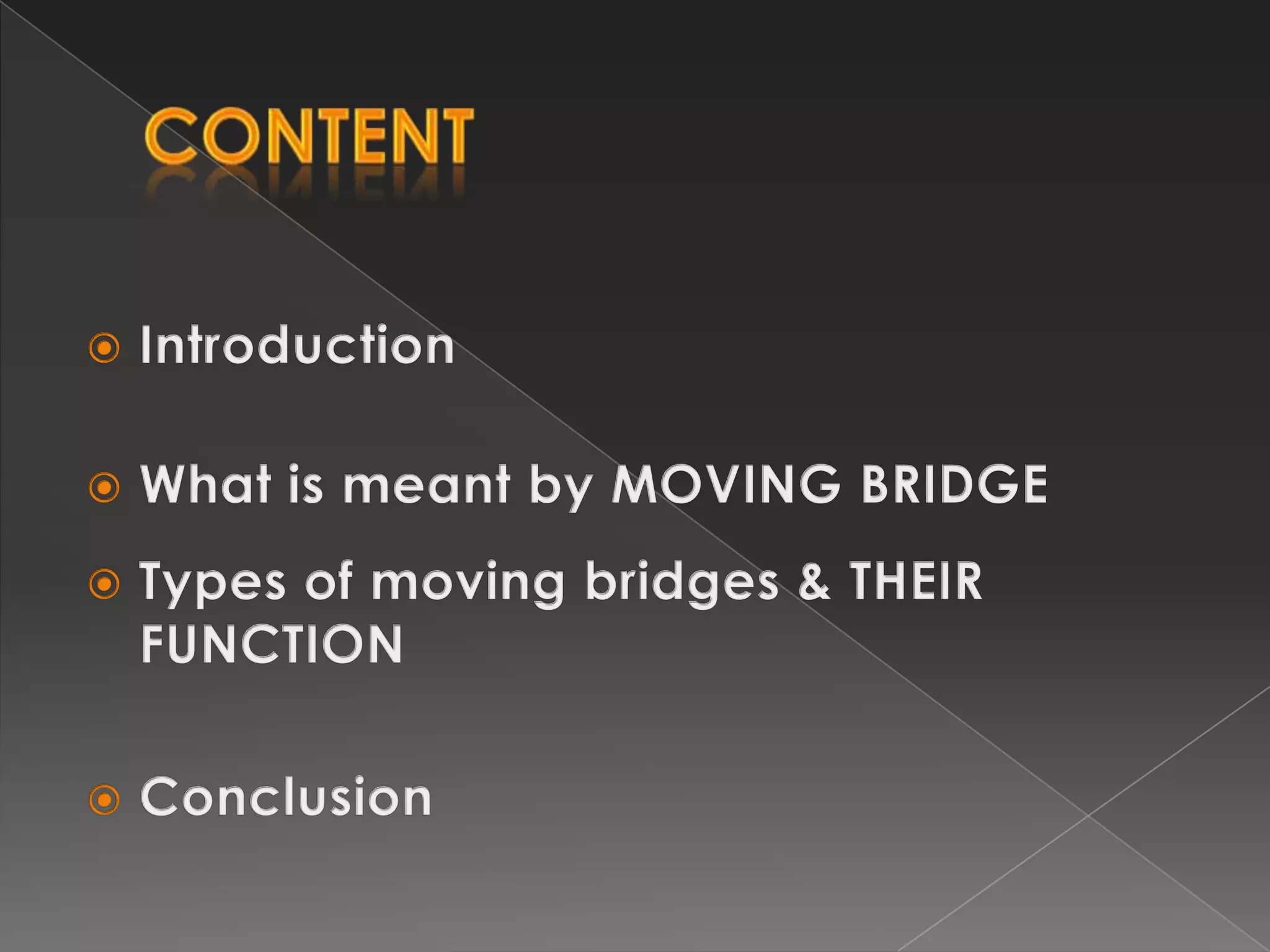 TYPES OF MOVING BRIDGES PPT | PPSX