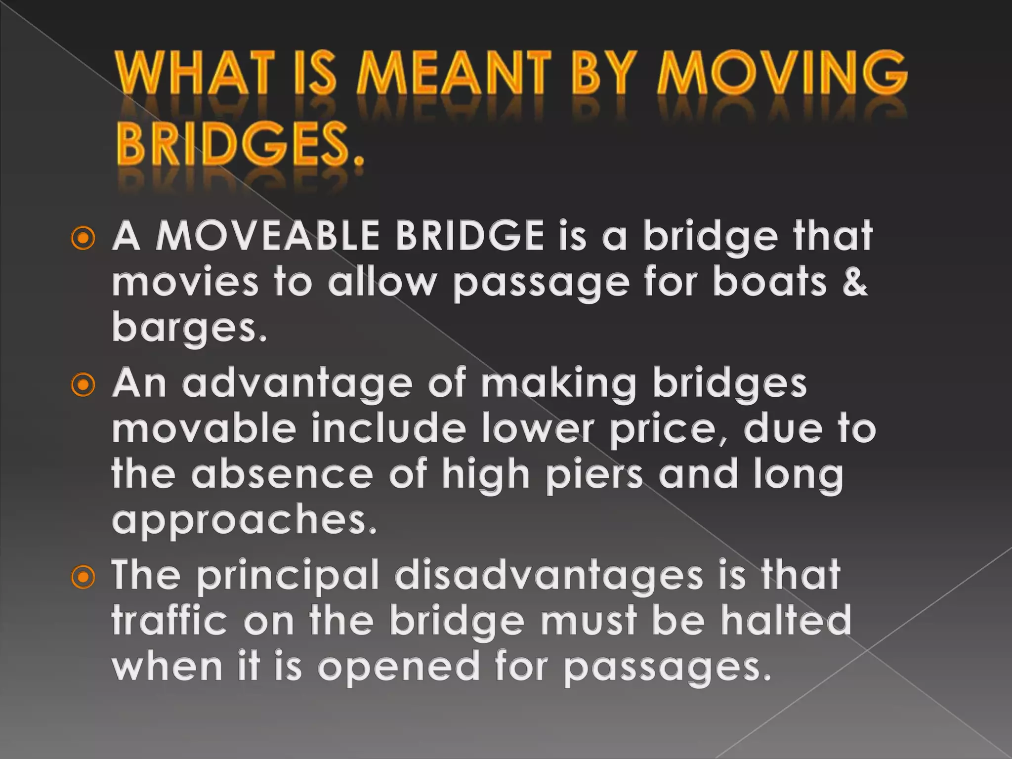 TYPES OF MOVING BRIDGES PPT | PPSX