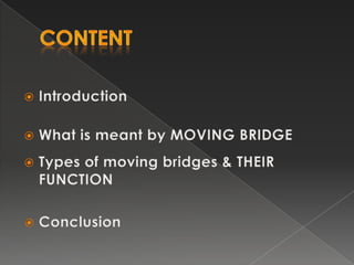 TYPES OF MOVING BRIDGES PPT | PPSX