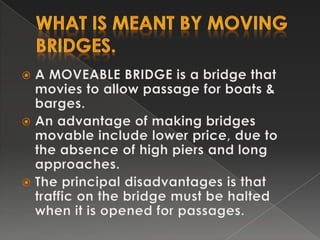 TYPES OF MOVING BRIDGES PPT | PPSX