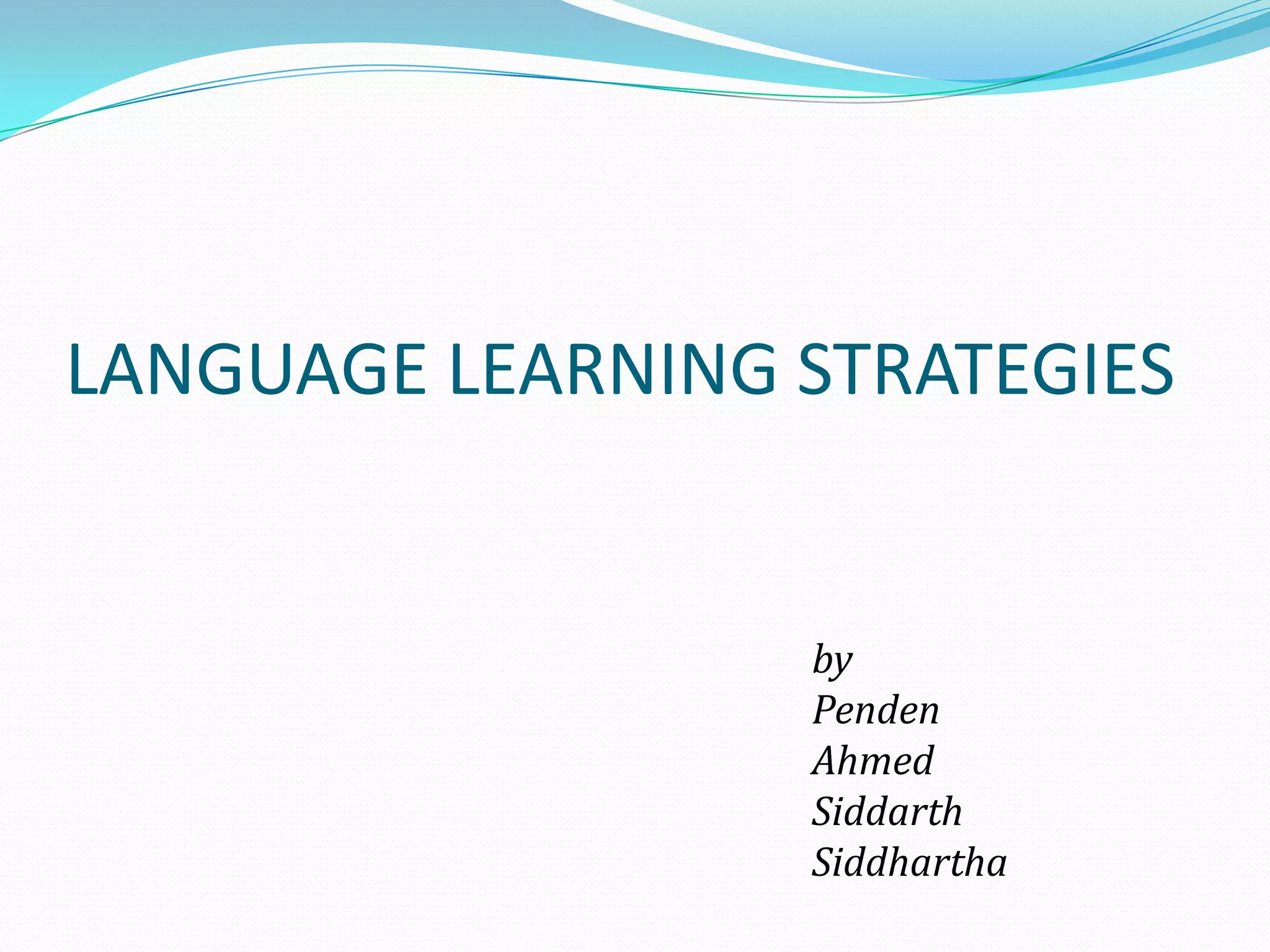 Language Learning Strategies | PPT