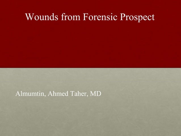 Wounds in forensic medicine | PPT | Death, Injury, or Military Conflict ...