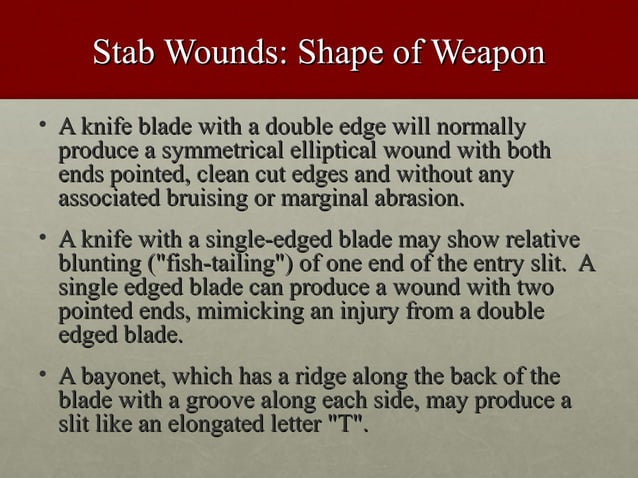 Wounds in forensic medicine | PPT | Death, Injury, or Military Conflict ...