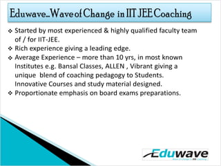 Eduwave Institute - Kota (Raj) | PPT