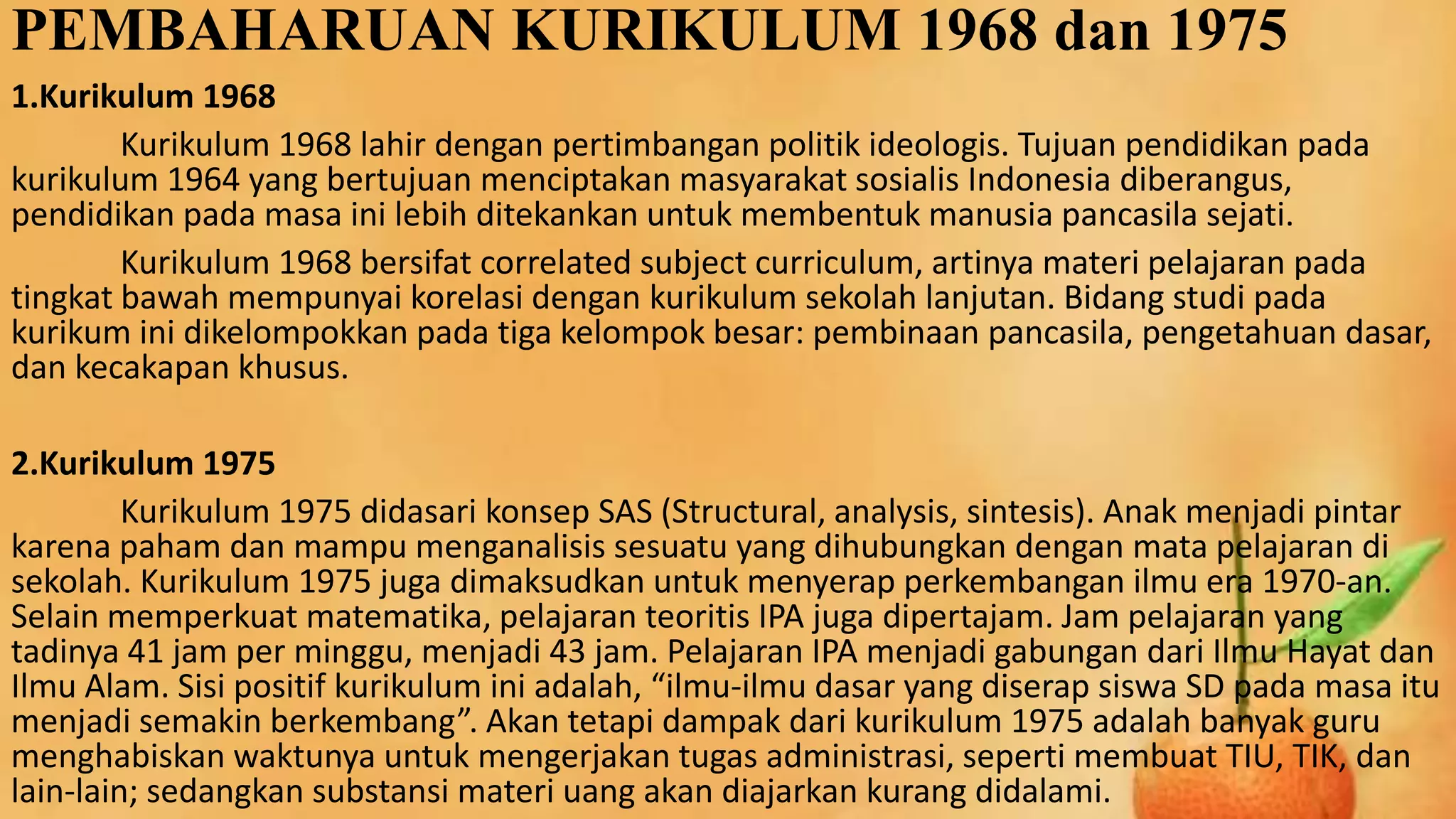 Perkembangan Kurikulum di Indonesia | PPTX