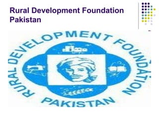 Rural Development Foundation of Pakistan | PPT