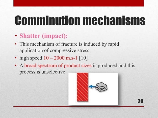 Comminution mechanism | PPTX | Physics | Science