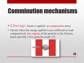 Comminution mechanism | PPTX