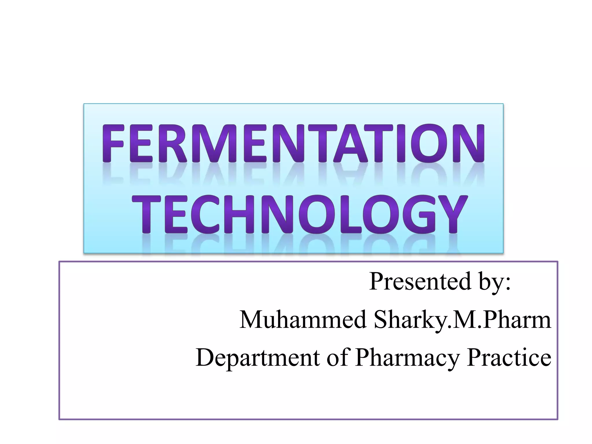 Fermentation technology | PPT