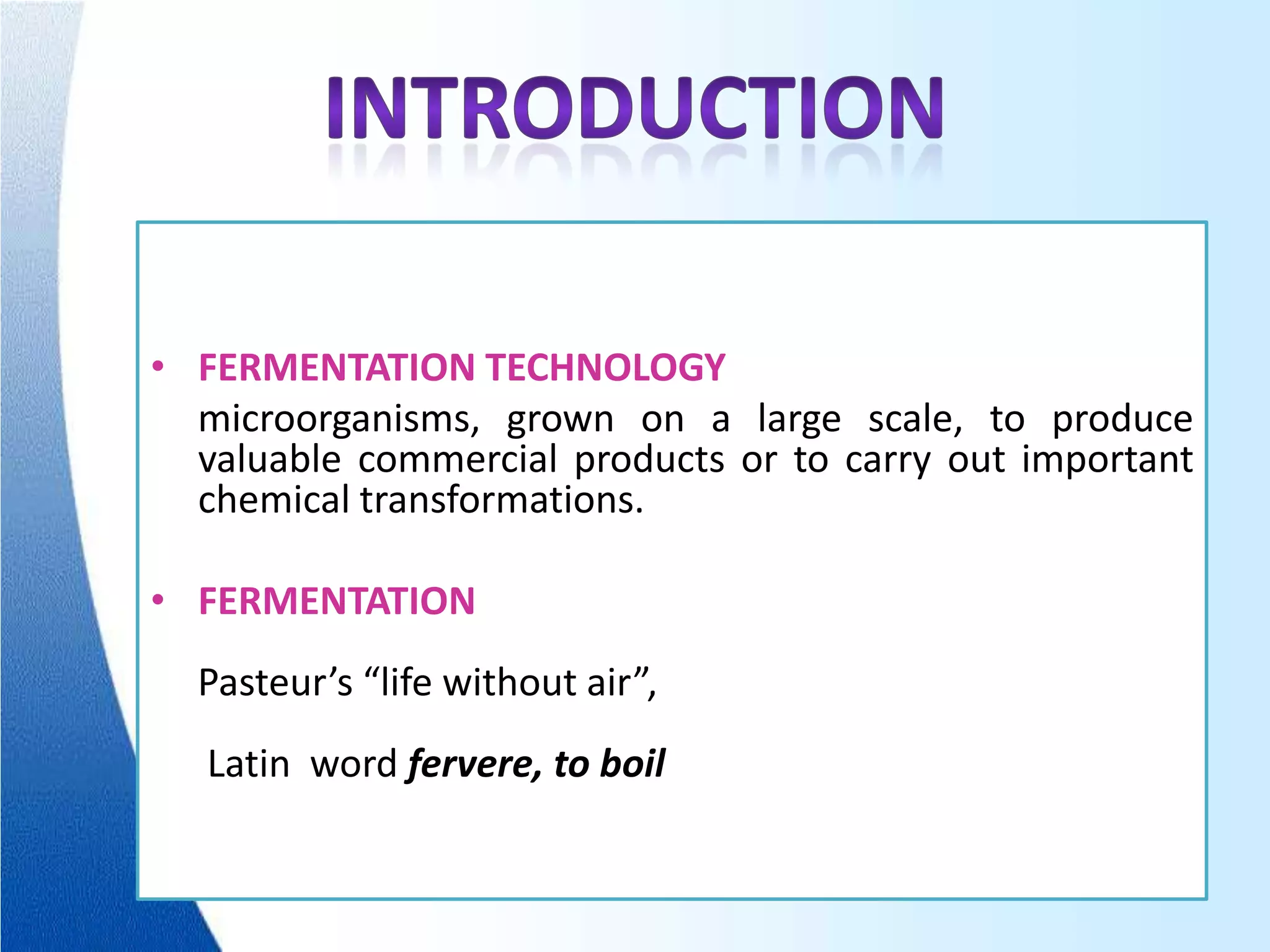 Fermentation technology | PPTX
