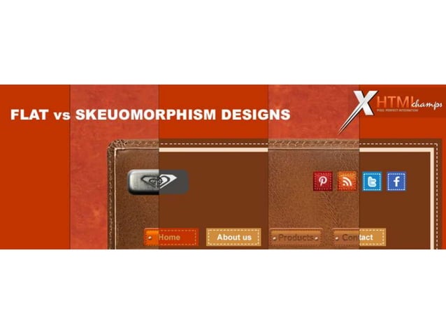 Flat Vs Skeuomorphism Design | PPT