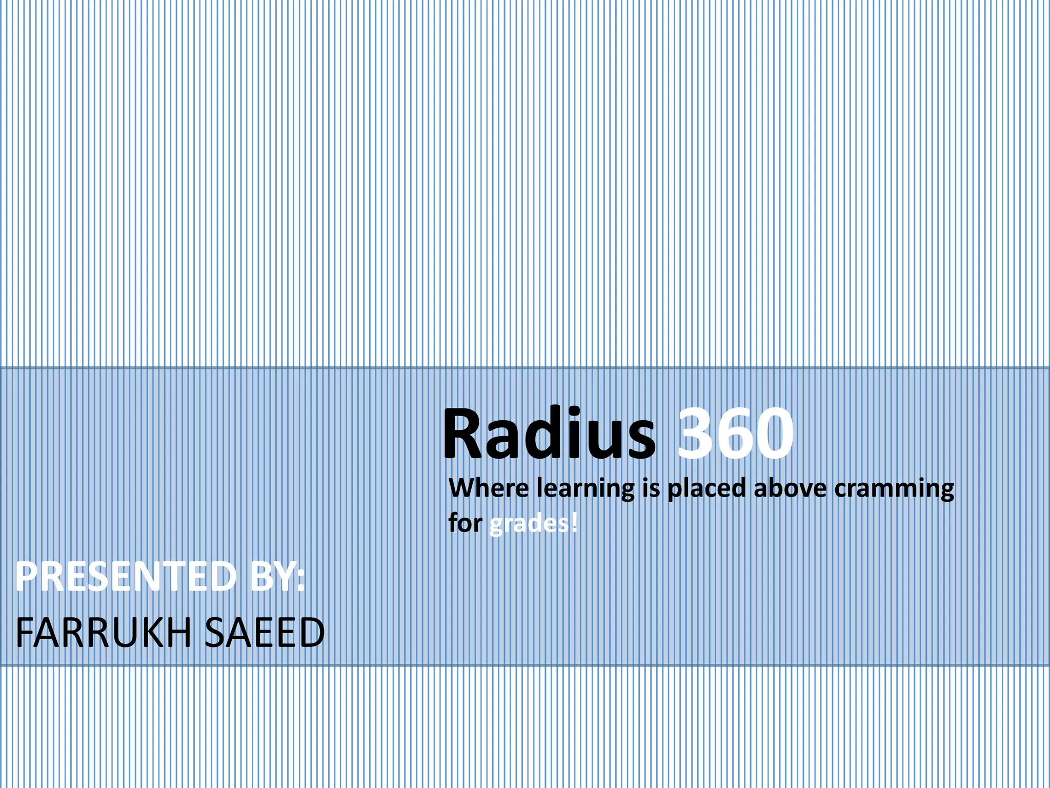 The Radius 360: Revolutionizing the way world learns! | PPT