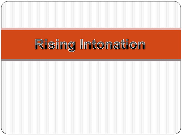 Rising Intonation | PPT