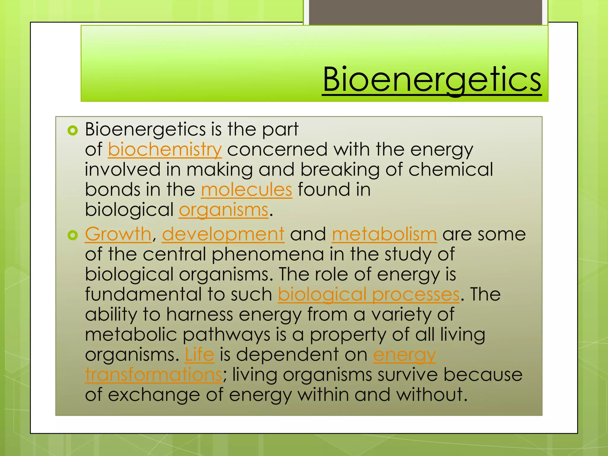Bioenergetics (biochemistry) | PPTX