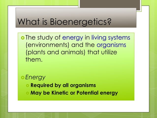 Bioenergetics (biochemistry) | PPTX | Biological Sciences | Science