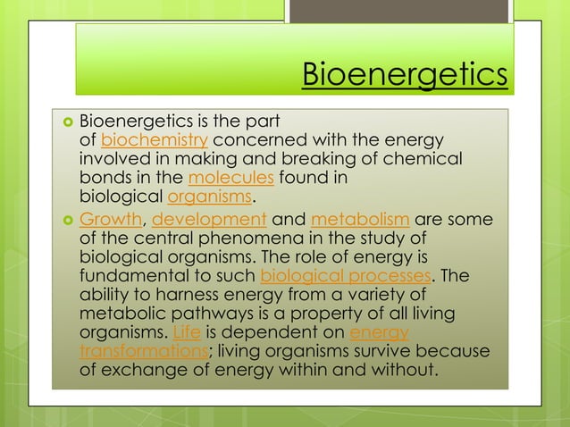 Bioenergetics (biochemistry) | PPTX | Biological Sciences | Science