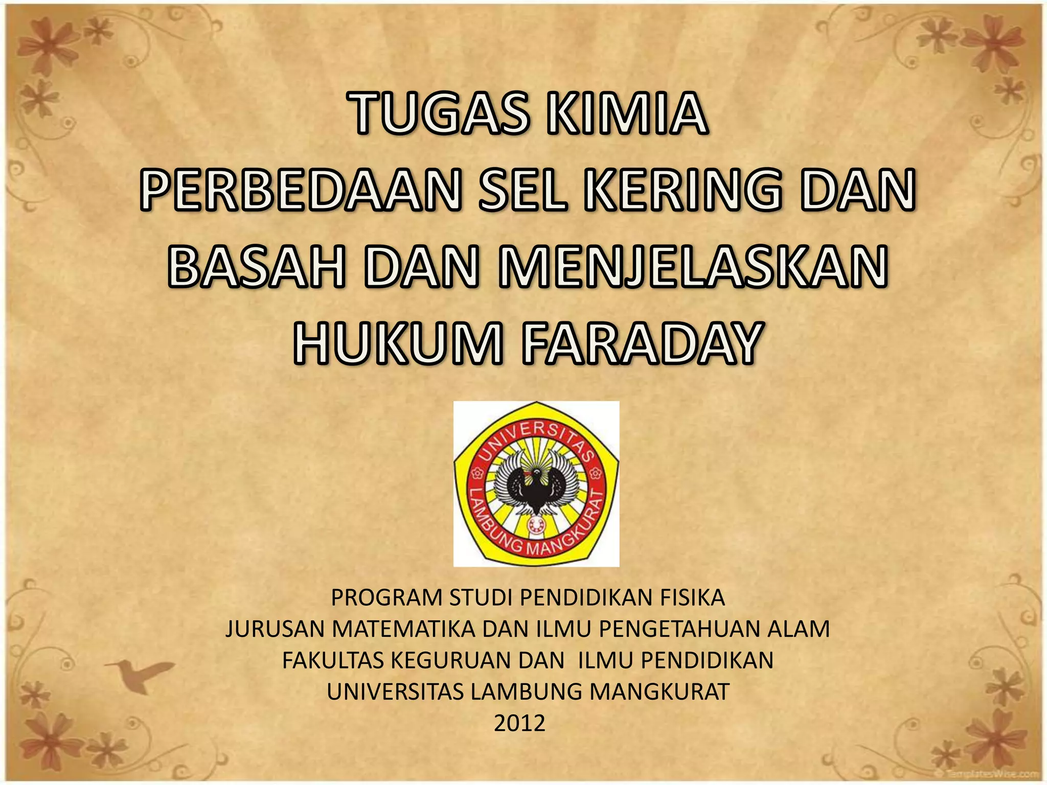 Perbedaan Sel Kering dan Basah serta menjelaskan Hukum Faraday | PPTX