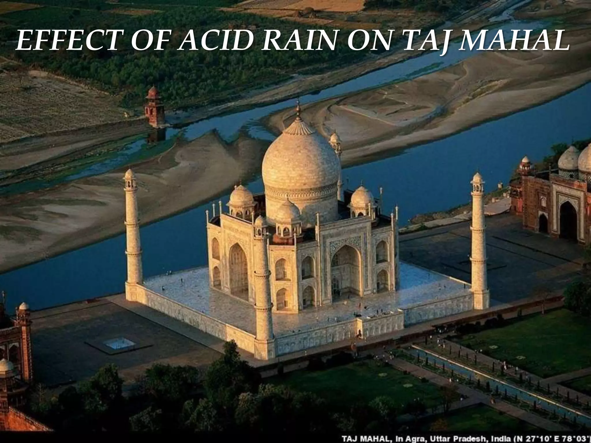 ACID rain & effects on taj mahal | PPTX