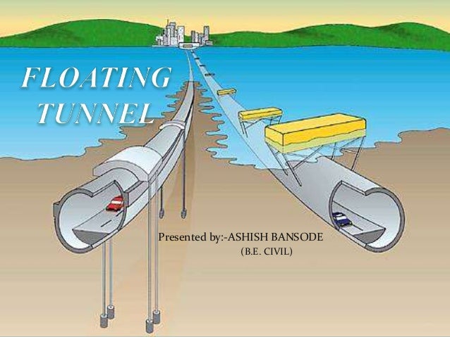 Floating Tunnel | Civil Engineering, Technology and Science