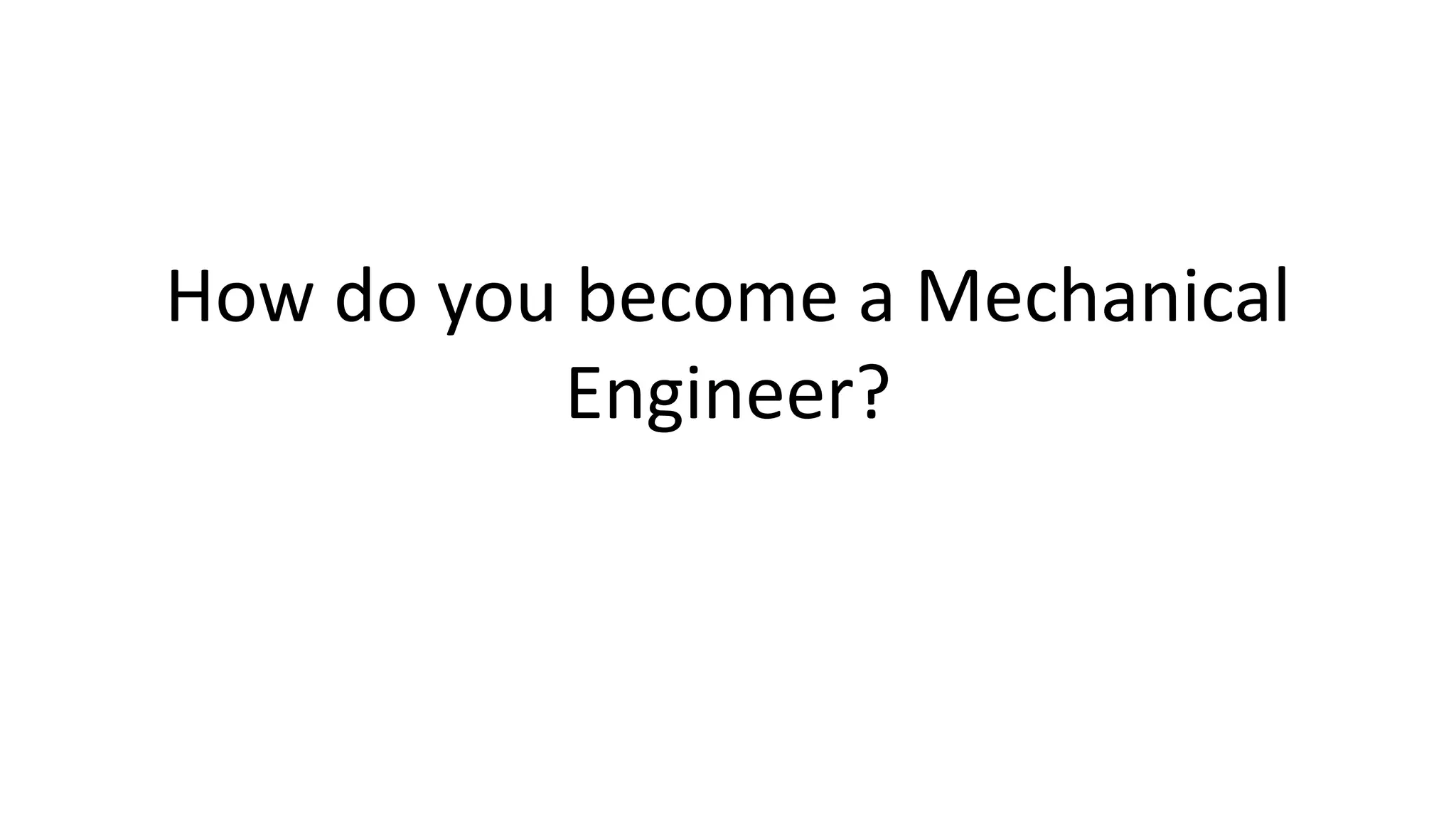 Mechanical Engineering as a profession | PPTX