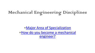 Mechanical Engineering as a profession | PPTX