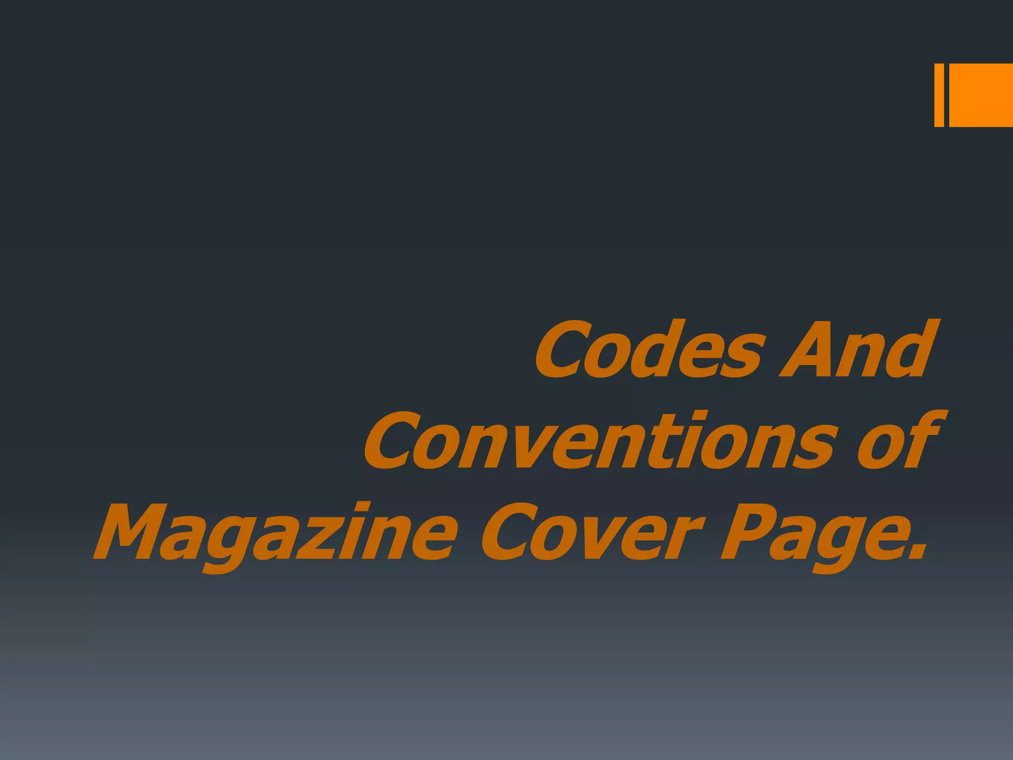 Codes and Conventions of Magazine cover page. | PPTX | Technology ...
