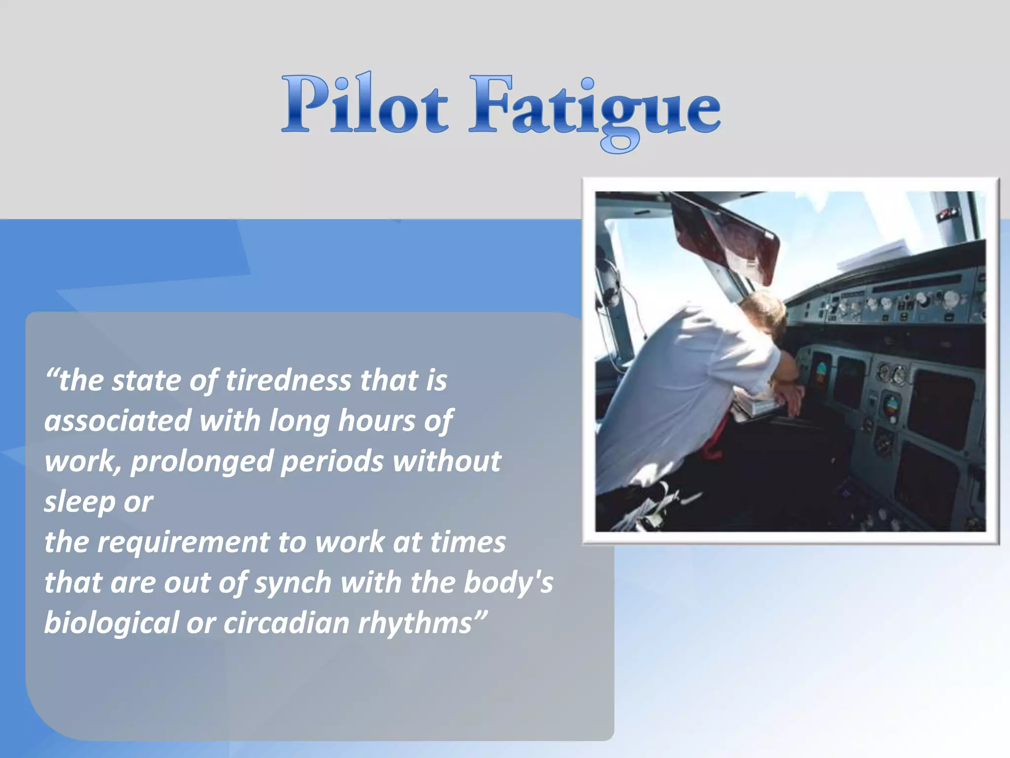 FECTS OF STRESS AND FATIGUE ON PILOTS | PPTX