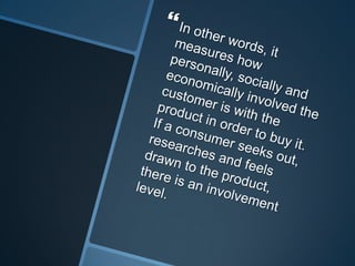 Consumer Involvement | PPT