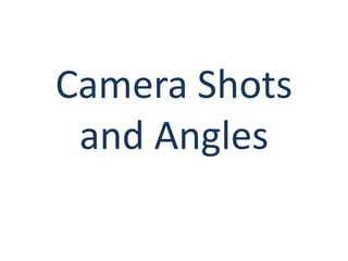 Camera shots and angles | PPT