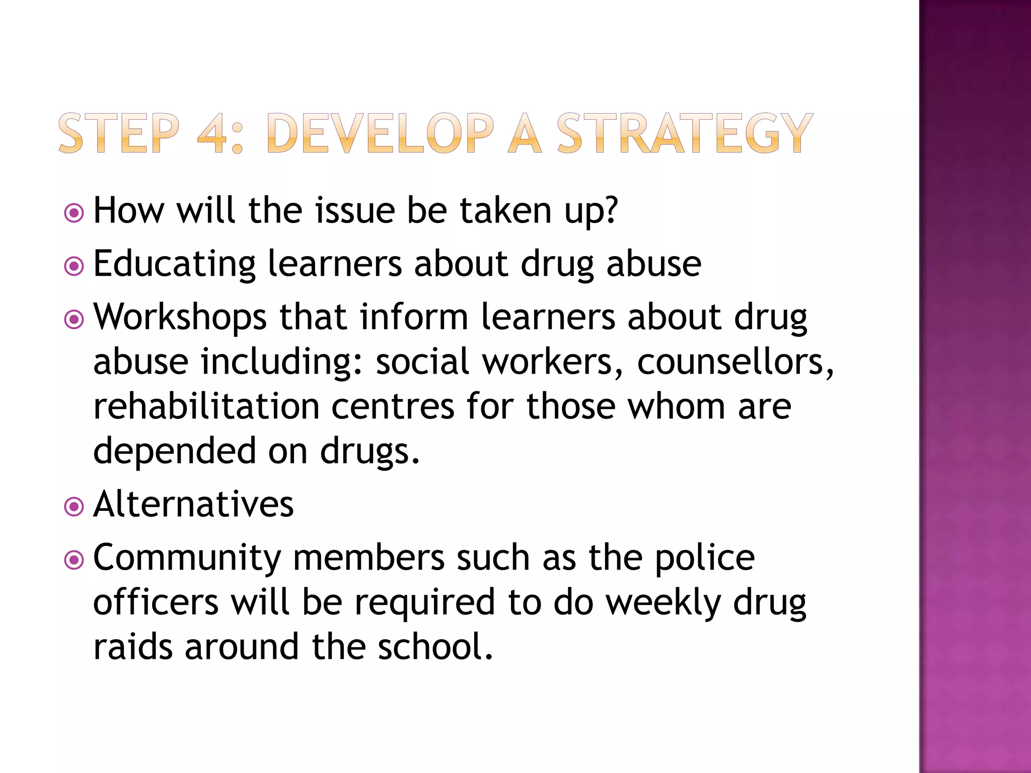 Life Orientation Grade 9 example of an Advocacy Campaign Drug abuse | PPT