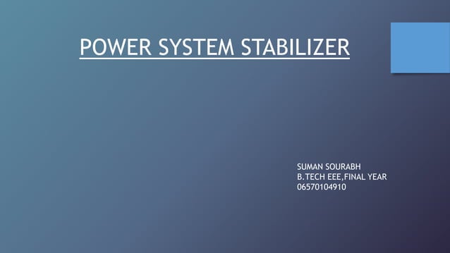Power System Stabilizer | PPTX | Operating Systems | Computer Software and Applications