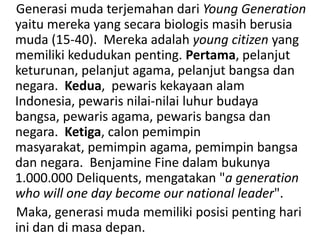Musni Umar: Generasi Muda dan Peningkatan Wawasan Kebangsaan | PPTX